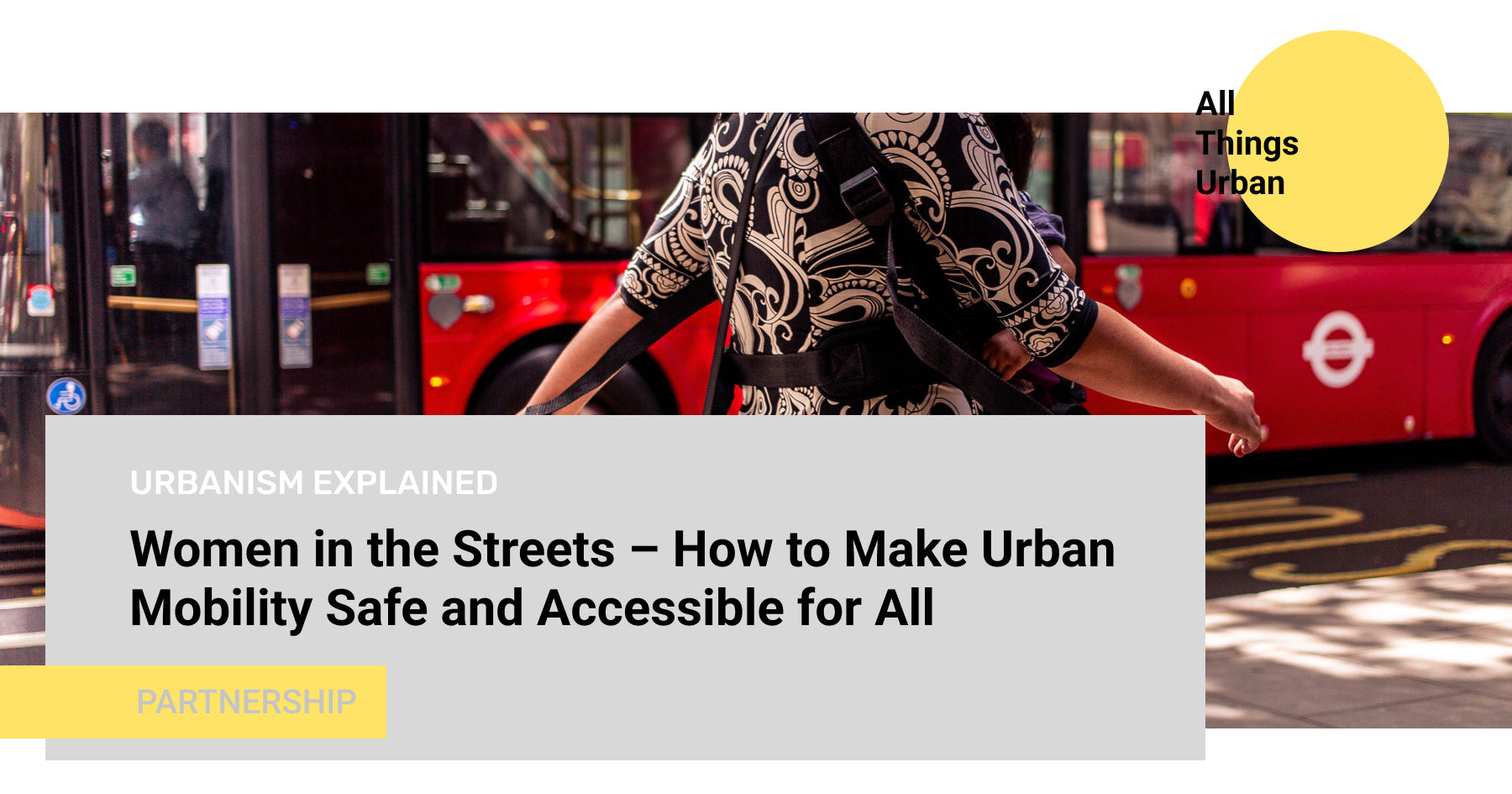All Things Urban - Women in the Streets – How to Make Urban Mobility ...