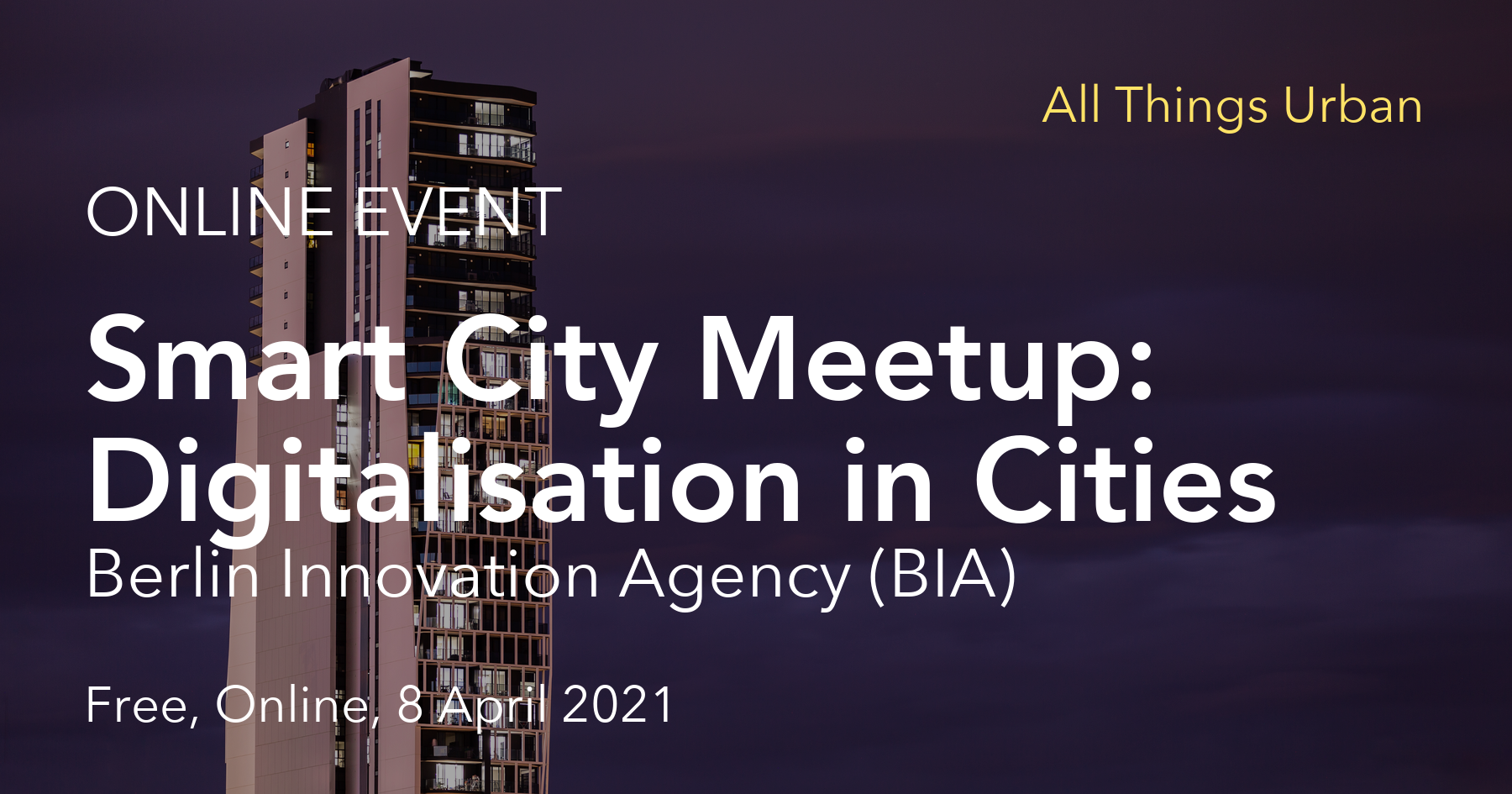 All Things Urban - Smart City Meetup: Digitalisation in Cities by ...