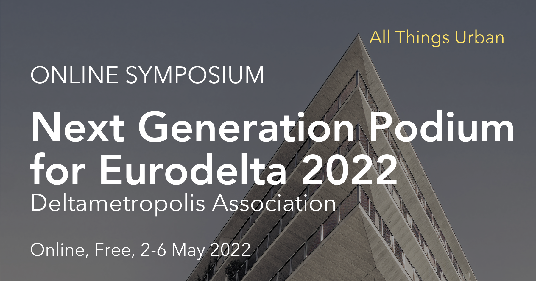 All Things Urban - Next Generation Podium for Eurodelta 2022 by ...