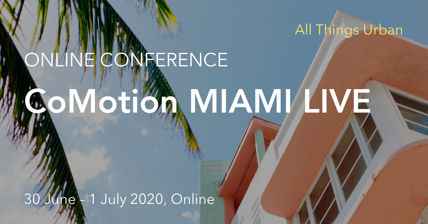 All Things Urban - CoMotion MIAMI LIVE by CoMotion