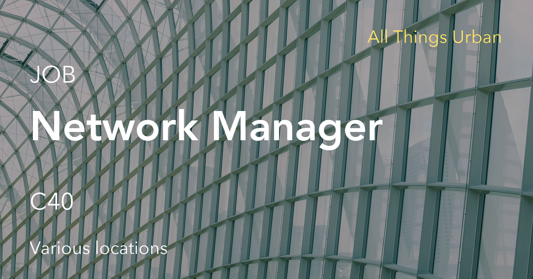 All Things Urban - Network Manager, Municipal Building Efficiency at C40