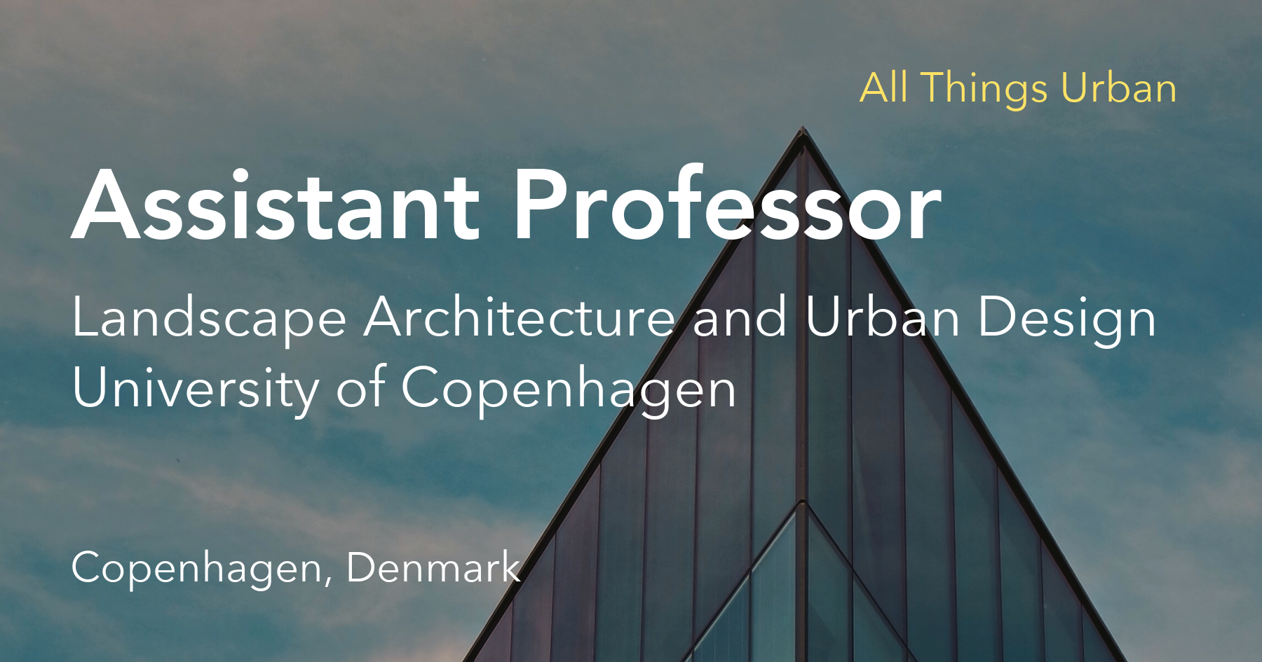 All Things Urban - Assistant Professor in Landscape Architecture and ...
