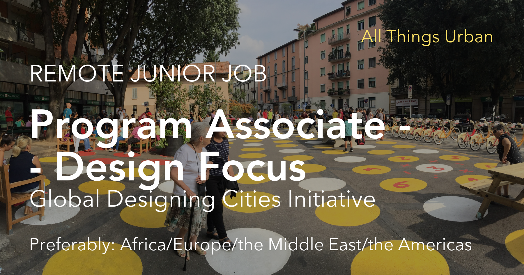 All Things Urban - Program Associate - Design Focus at Global Designing ...
