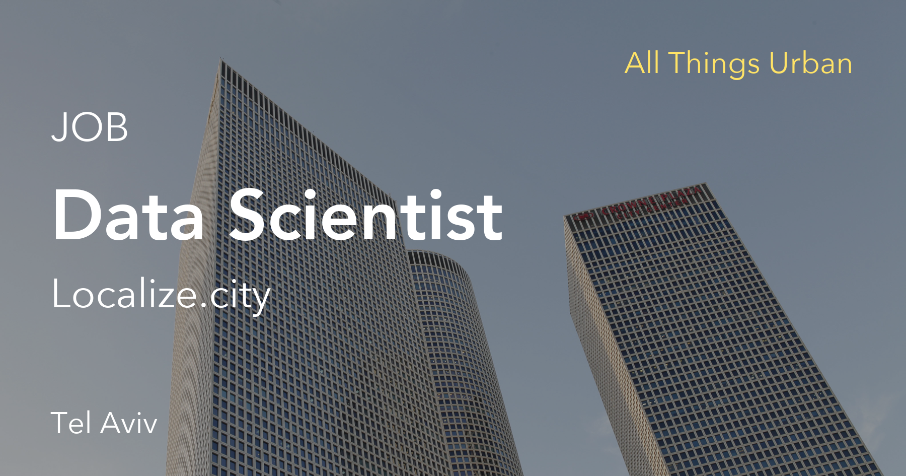 All Things Urban - Data Scientist at Localize.city