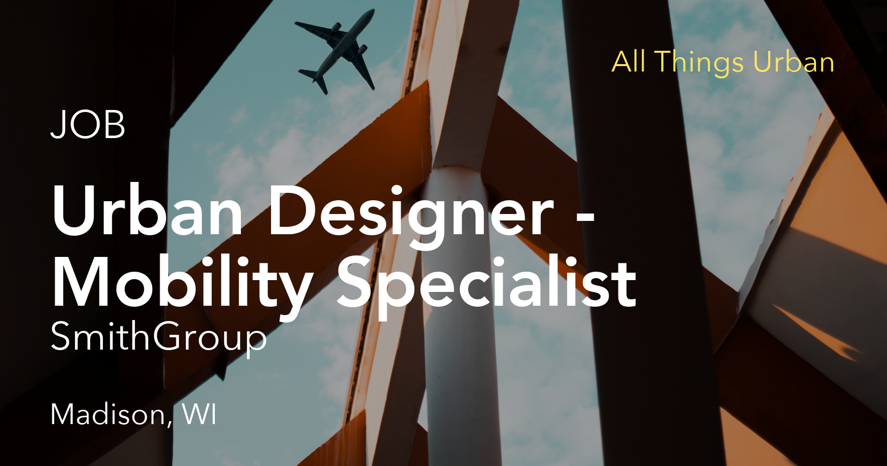 All Things Urban - Urban Designer - Mobility Specialist at SmithGroup