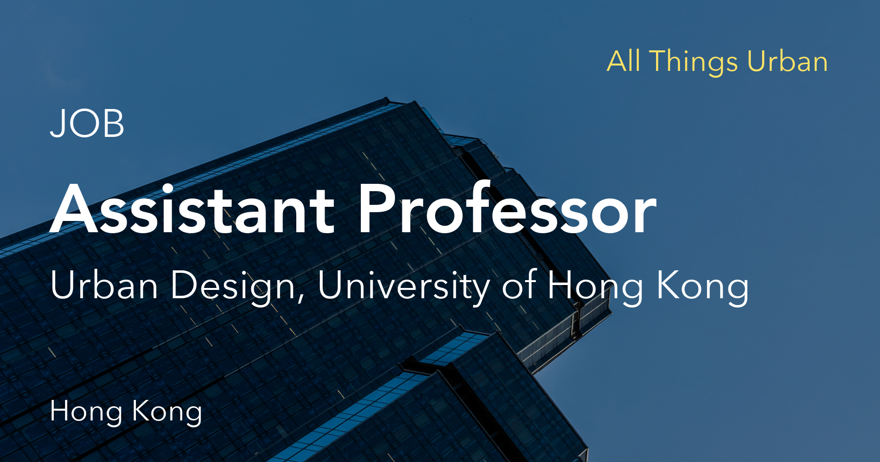 All Things Urban - Assistant Professor in Urban Design at University of ...