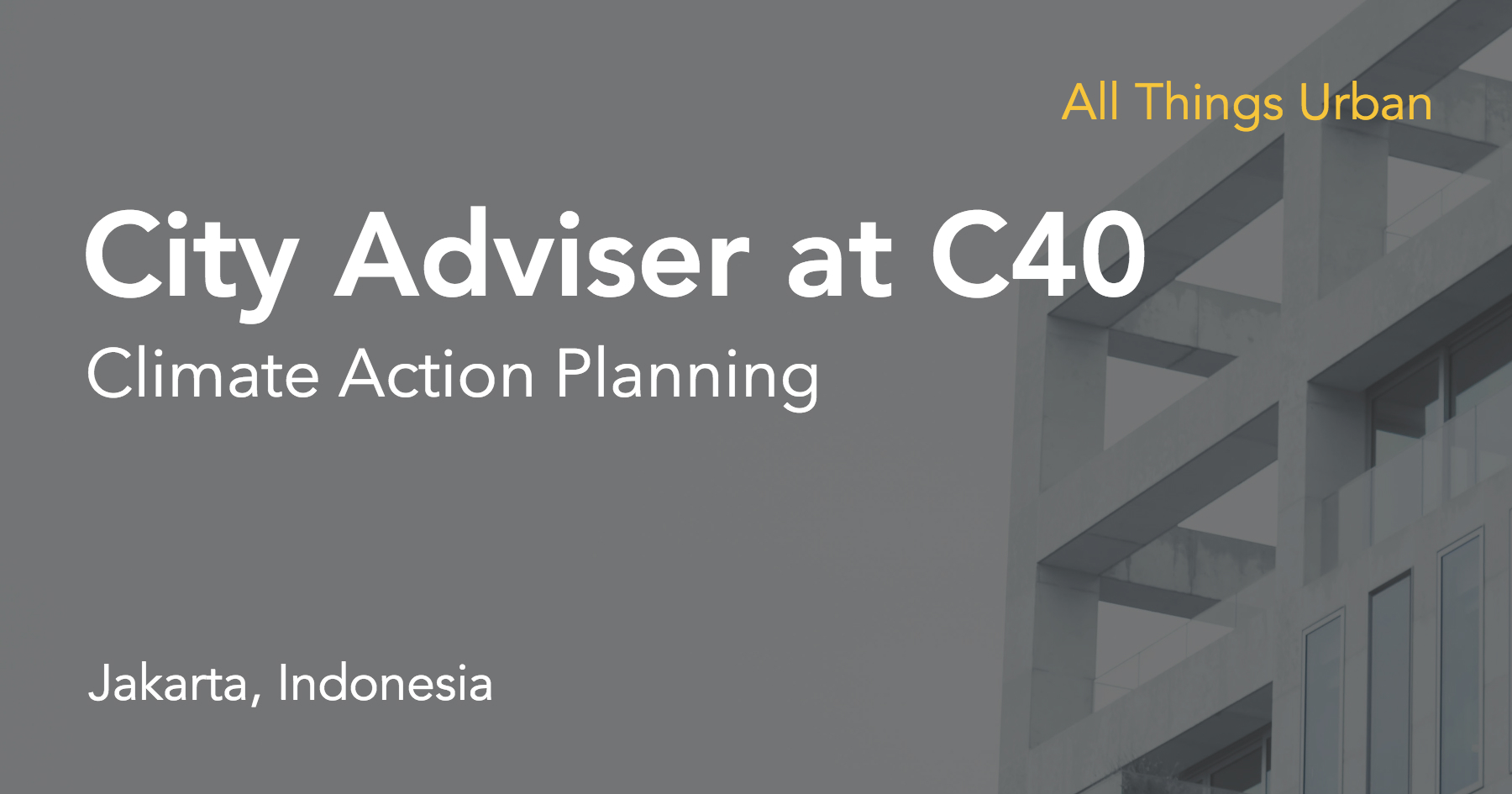 All Things Urban - City Adviser at C40