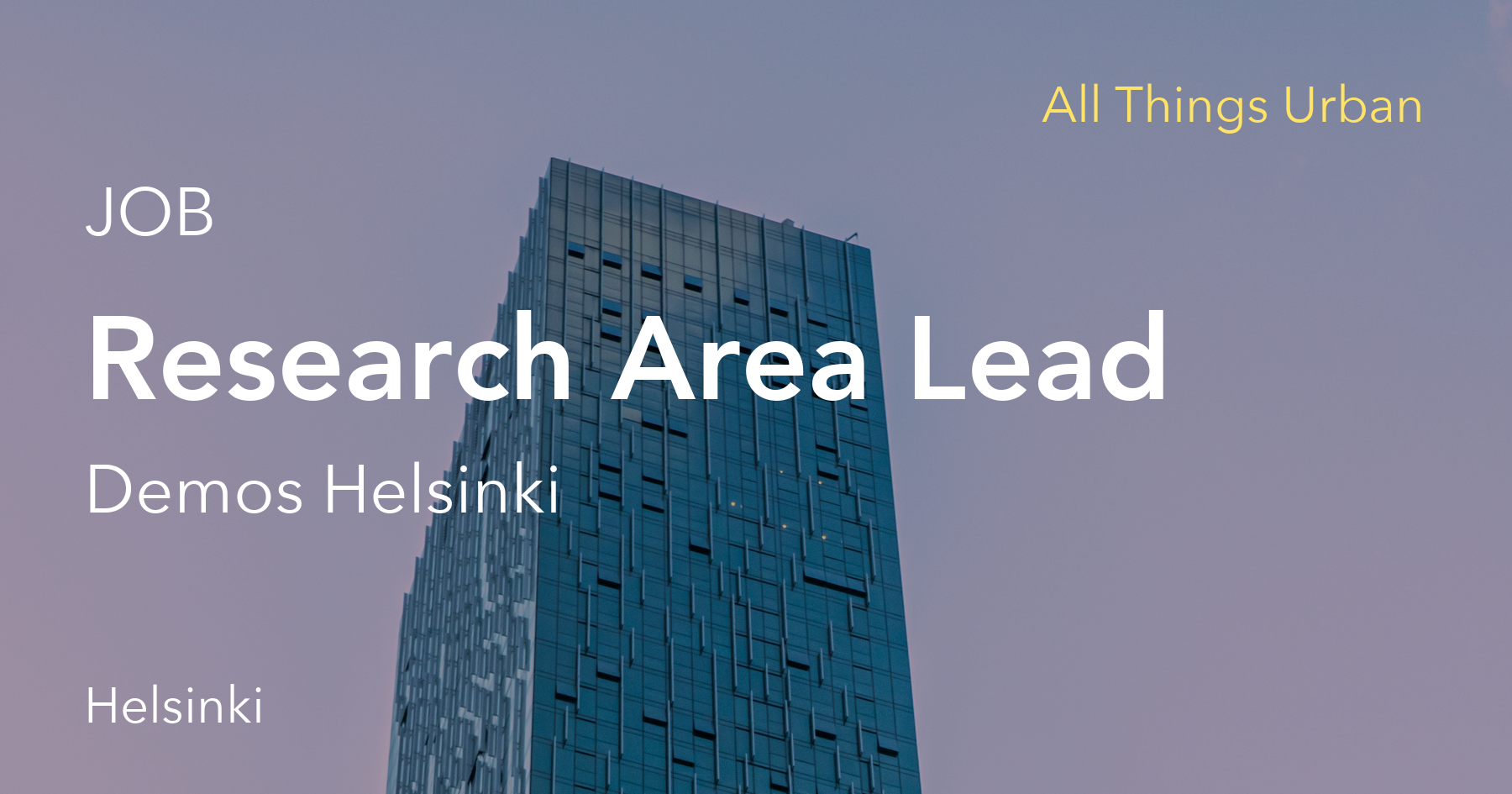 All Things Urban - Research Area Leads (Governance for the Future / Sustainability Transitions ...