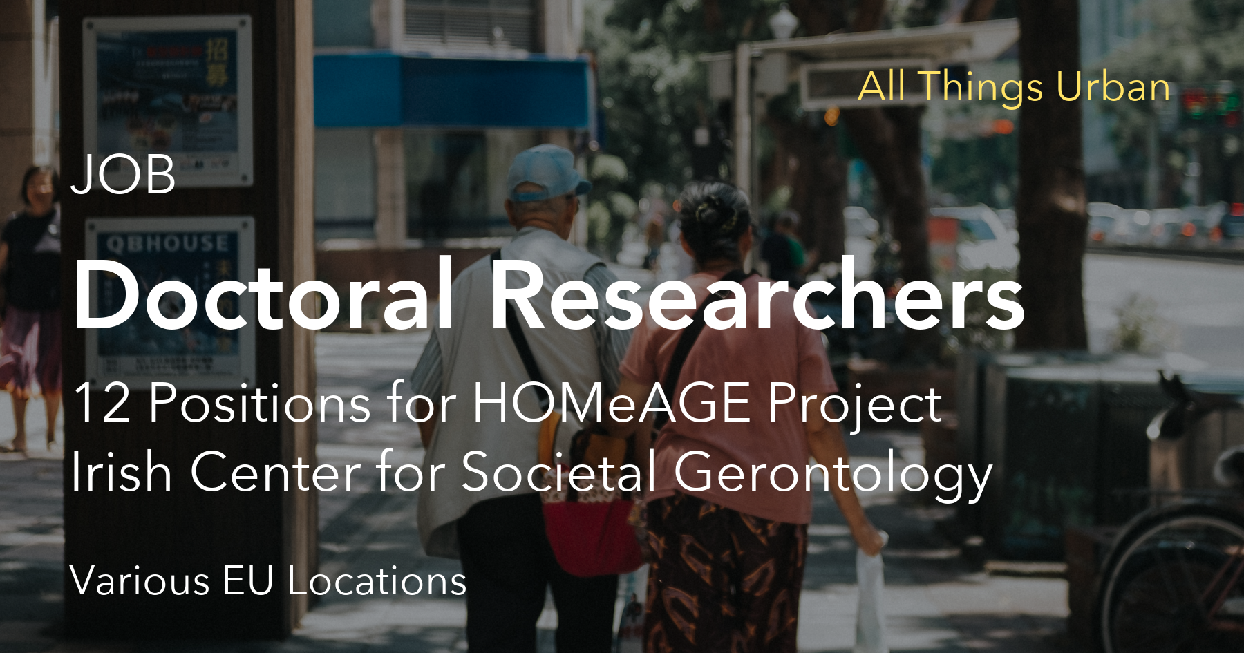 All Things Urban - Doctoral Researcher HOMeAGE at Irish Center for ...