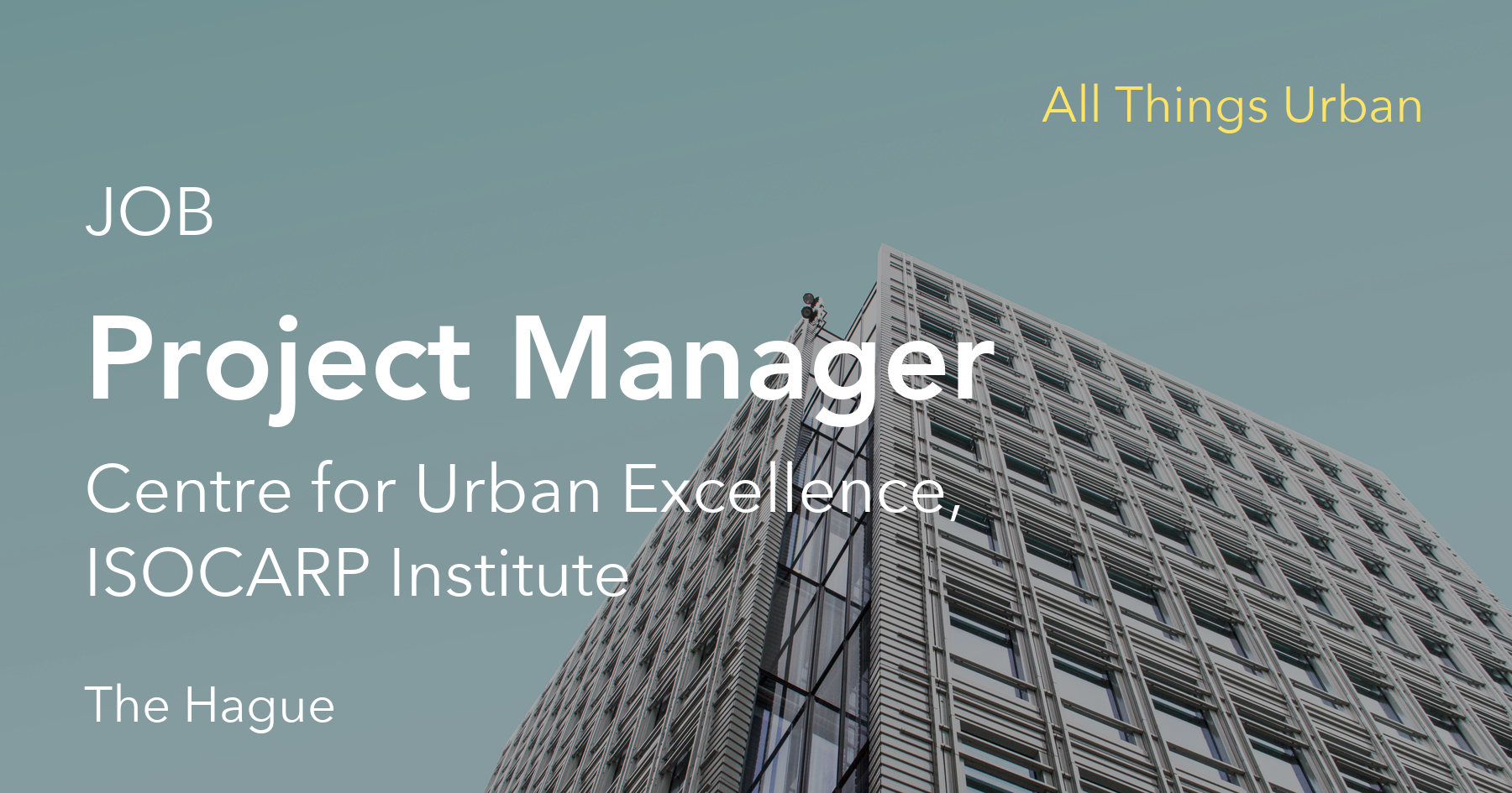 All Things Urban - Project Manager / Urban Researcher at Institute for ...
