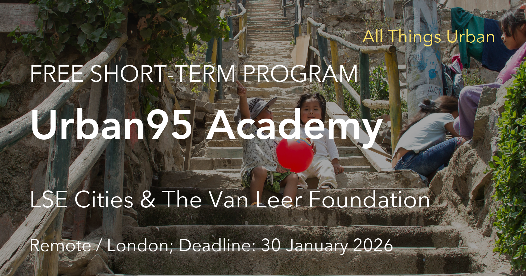 All Things Urban - Urban95 Academy by London School of Economics and ...