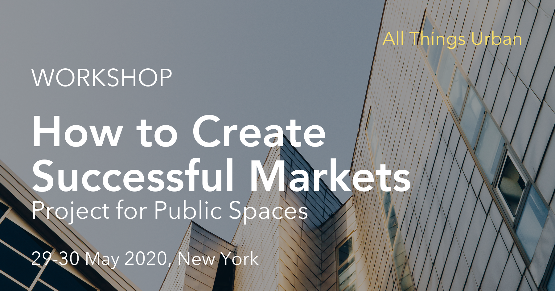 All Things Urban - How to Create Successful Markets by Project for ...