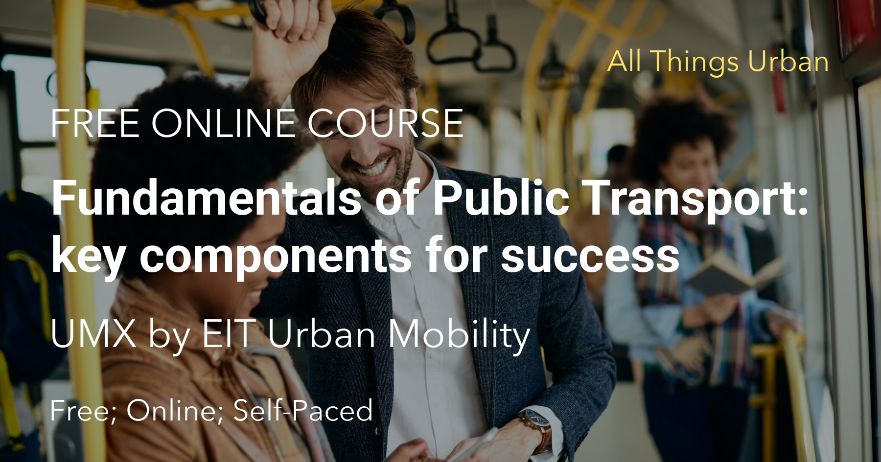 All Things Urban - Fundamentals of Public Transport: key components for ...