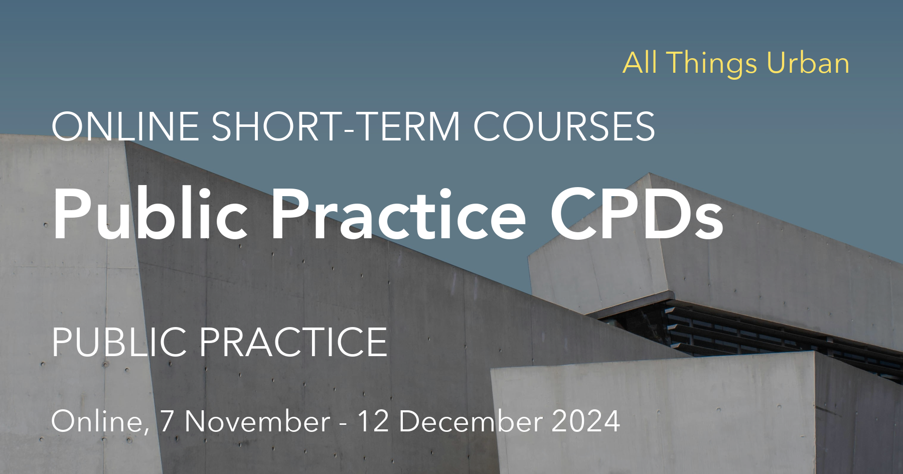 All Things Urban - Public Practice CPDs by Public Practice